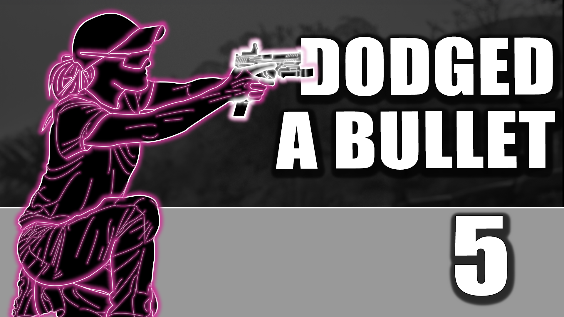 LEVEL 5- Dodged a Bullet | The Red Letter Project